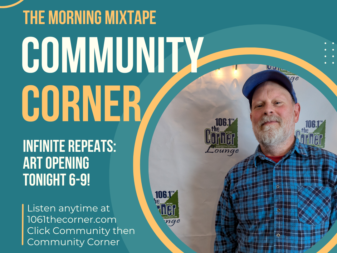 Community Corner: Infinite Repeats | 106.1 The Corner