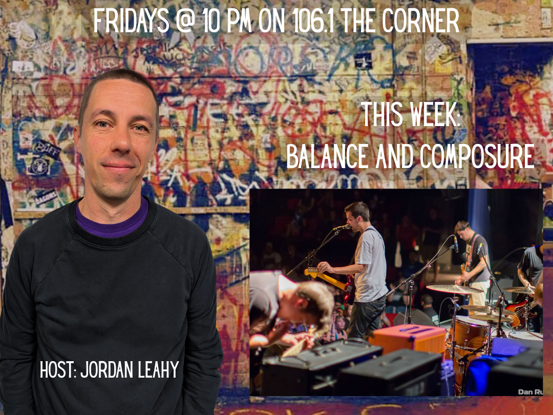 Consider The Bands: Balance And Composure | 106.1 The Corner